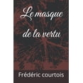 Inspecteur Vauthier Le masque de la vertu, Book 1, (Paperback ...
