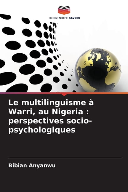 Le multilinguisme Ã Warri, au Nigeria: perspectives socio ...