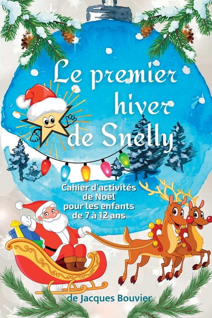 Le premier hiver de Snelly, (Paperback) - Walmart.com