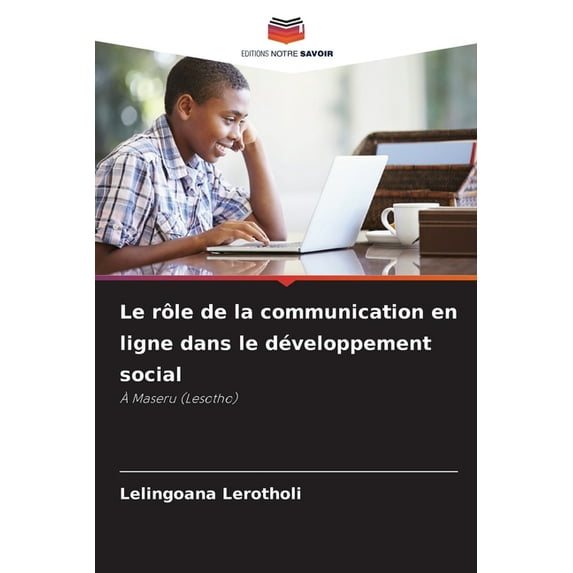 Le rÃ´le de la communication en ligne dans le dÃ©veloppement social ...
