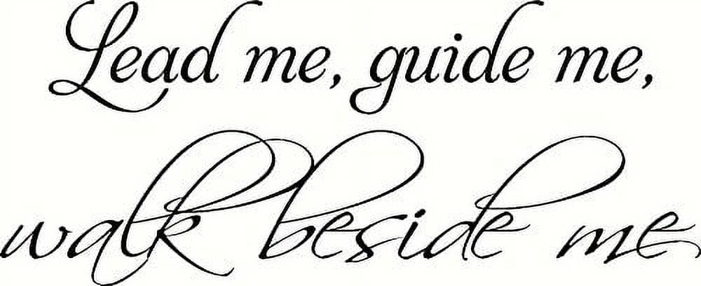 Lead Me Guide Me Walk Beside Me Bible Verse Inspired Wall Decal, Our ...