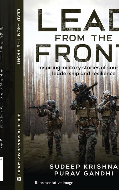 Lead from the Front: Inspiring military stories of courage, leadership ...