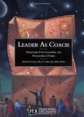 Pre-Owned Leader As Coach: Strategies for Coaching Developing Others ...