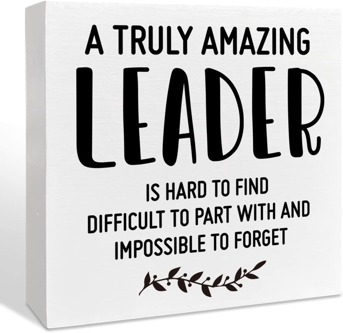 Leader Thank You Appreciation Gifts, A Truly Amazing Leader Is Hard to ...
