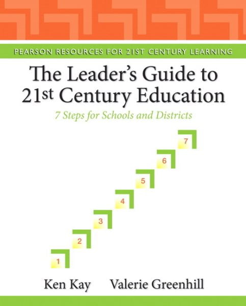 Pre-Owned Leader's Guide to 21st Century Education : 7 Steps for ...