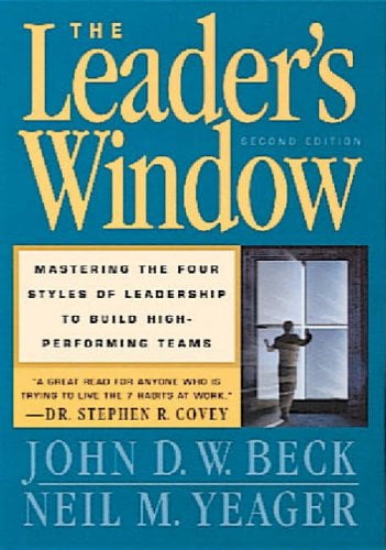 Pre-Owned Leaders Window: Mastering the Four Styles of Leaderships to ...
