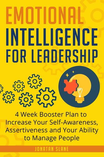 Pre-Owned Emotional Intelligence for Leadership: 4 Week Booster Plan to ...