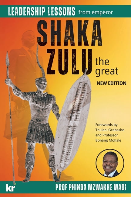 Leadership Lessons from Emperor SHAKA ZULU the Great (Paperback ...
