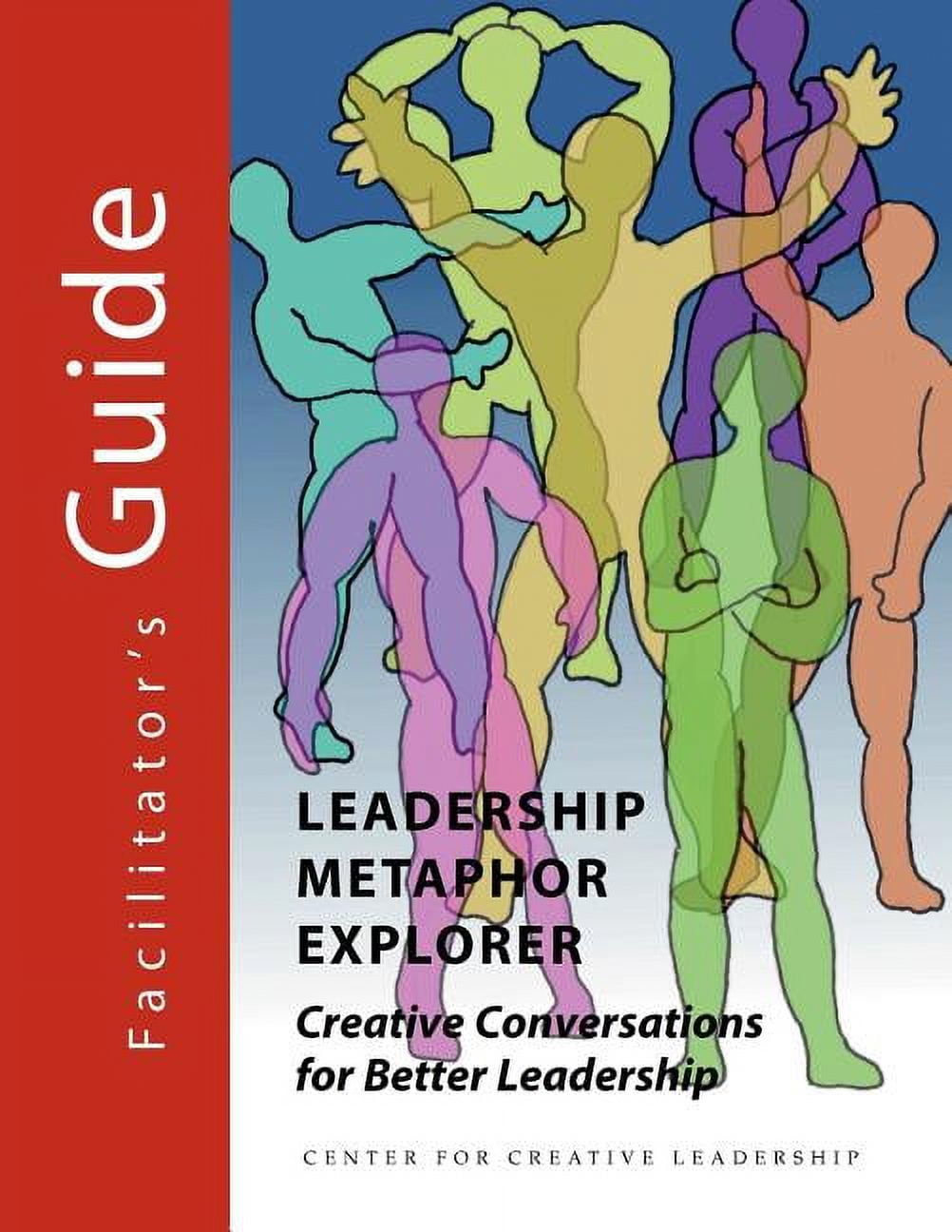 Leadership Metaphor Explorer: Creative Conversations for Better ...