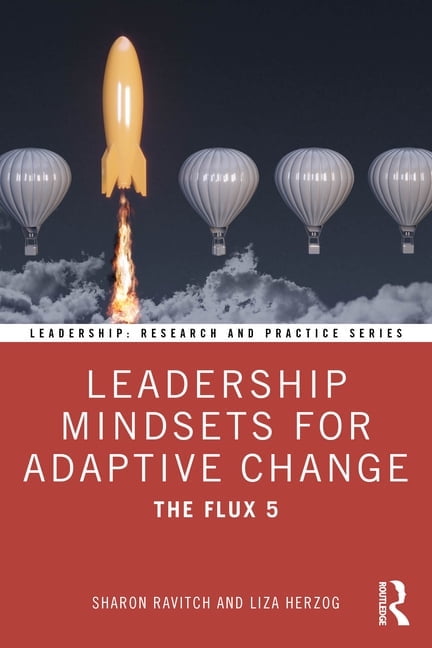 Leadership: Research and Practice Leadership Mindsets for Adaptive ...