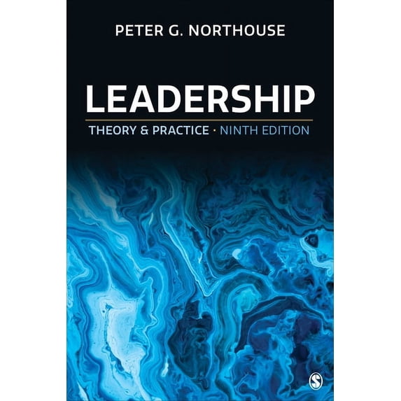 Leadership: Theory and Practice, 9th Edition, Paperback by Sage ...
