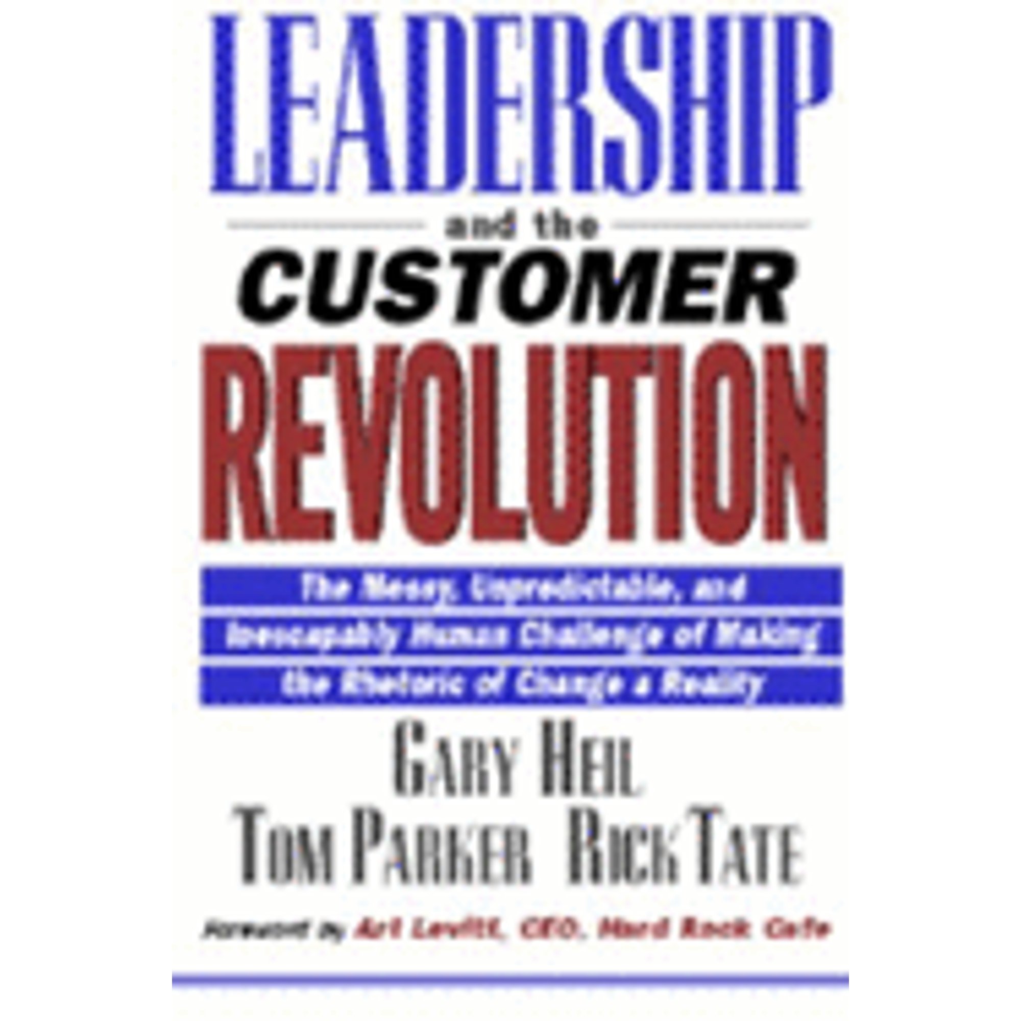 Pre-Owned Leadership and the Customer Revolution (Hardcover) 0442018525 ...