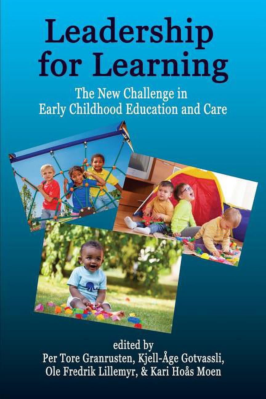 Leadership for Learning: The New Challenge in Early Childhood Education ...
