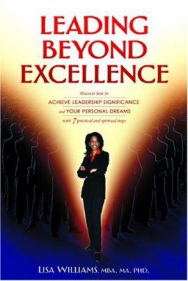 Pre-Owned Leading Beyond Excellence: Discover How to Achieve Leadership ...