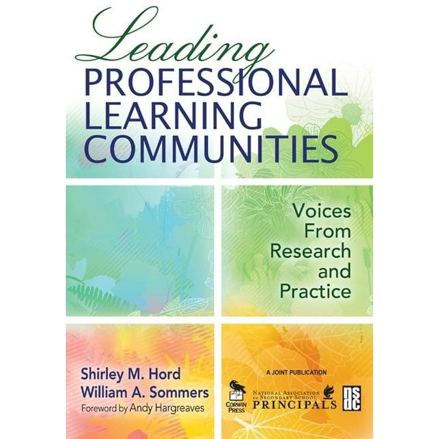 Leading Professional Learning Communities: Voices From Research and ...