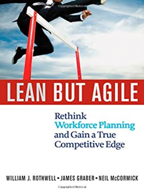 Pre-Owned Lean But Agile: Rethink Workforce Planning and Gain a True ...
