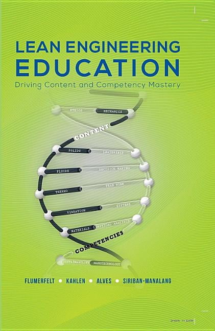 Lean Engineering Education: Driving Content and Competency Mastery ...