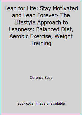 Pre-Owned Lean for Life: Stay Motivated and Lean Forever- The Lifestyle ...