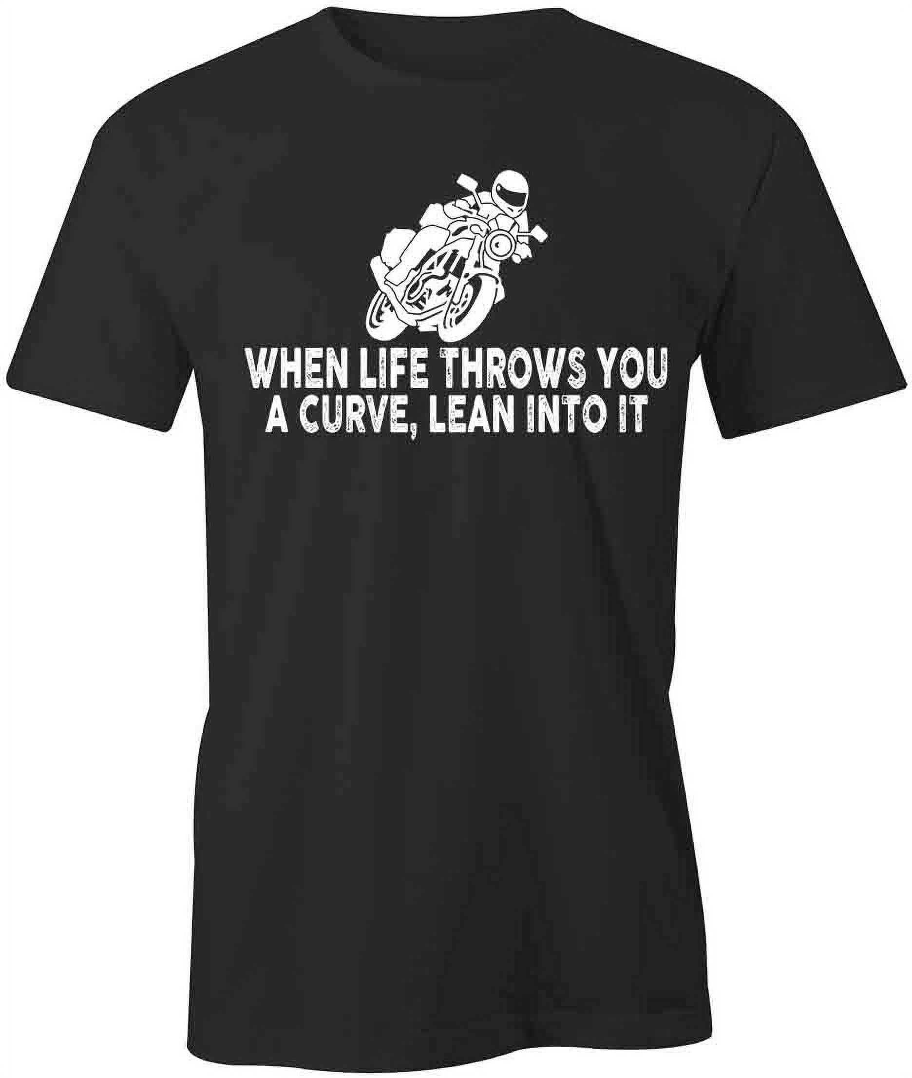 Lean Into It T-Shirt | Cool Motorcycle Black Tee Gift - Walmart.com
