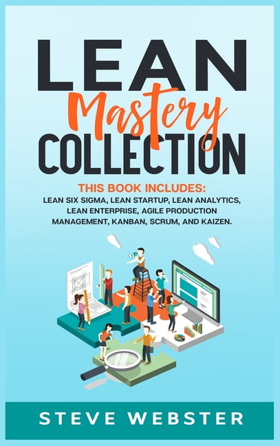 Lean Mastery Collection : This book includes: Lean Six Sigma, Lean ...