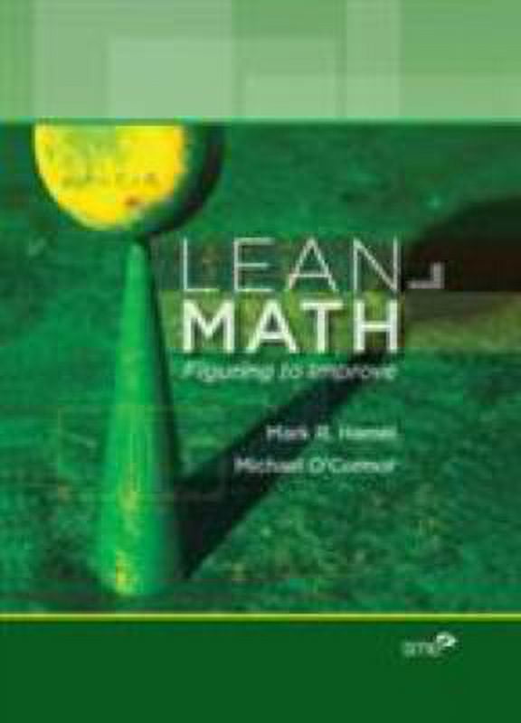 Pre-Owned Lean Math: Figuring to Improve (Hardcover) 0872638812 ...