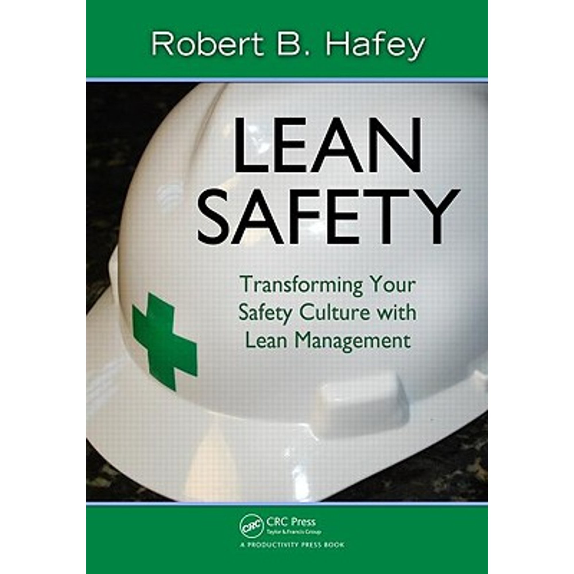 Pre-Owned Lean Safety: Transforming Your Safety Culture with Lean ...