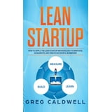 Lean Startup: How to Apply the Lean Startup Methodology to Innovate ...