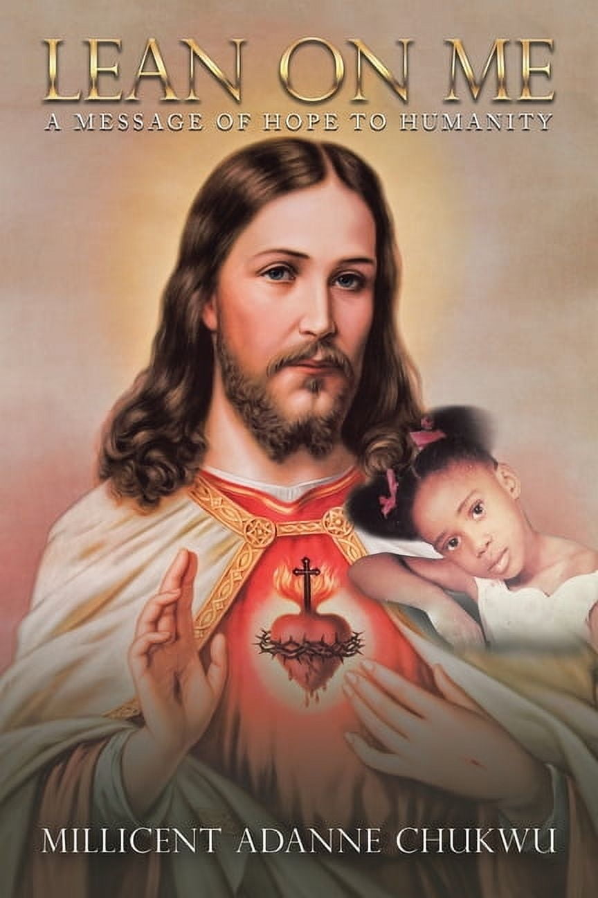 Lean on Me : A Message of Hope to Humanity - Walmart.com