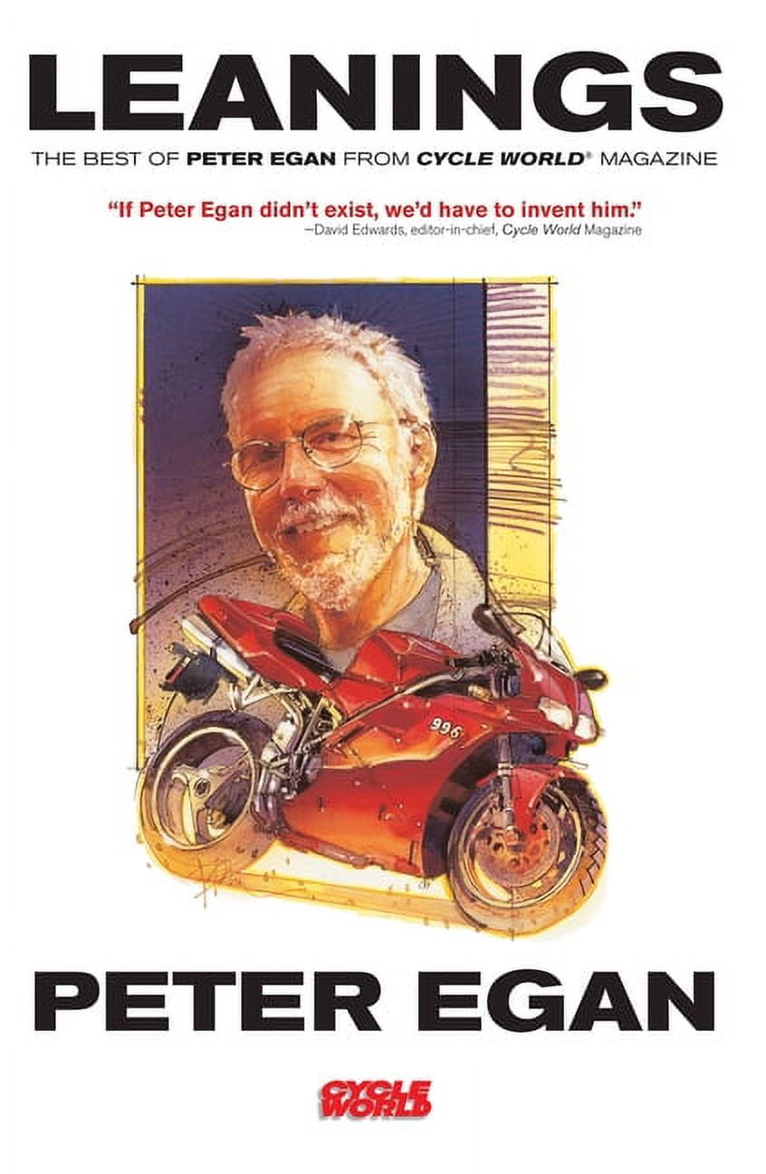 Leanings: The Best of Peter Egan from Cycle World Magazine, (Paperback ...