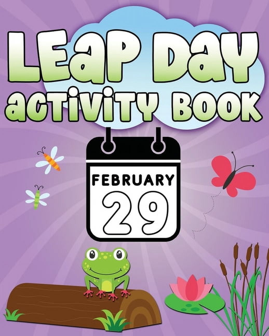 Leap Day Activity Book February 29: Fun Leap Year Activity Book for ...