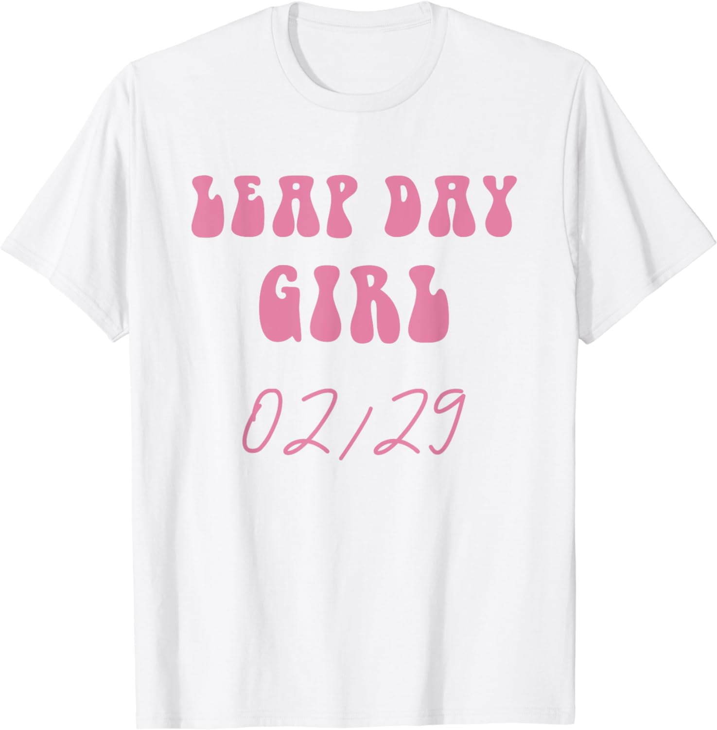 Leap Day Girl Birthday February 29th Leap Year T-Shirt - Walmart.com