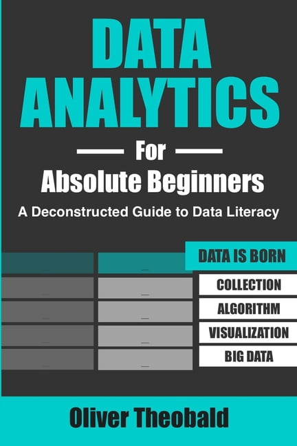 Learn Ai, Data Science & Python Books fo Data Analytics for Absolute Beginners: A Deconstructed ...