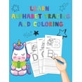 Learn Alphabet Tracing and Coloring : FOR KIDS, 8.5*11 in, 110 pages ...