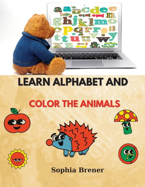 Learn Alphabet and Color the Animals: Activity and Coloring Book ...