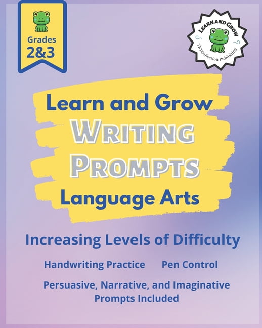 Learn and Grow Writing Prompts: A Handwriting Textbook for Young Minds ...