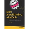 Learn Android Studio 3 with Kotlin: Efficient Android App Development, (Paperback) - Walmart.com