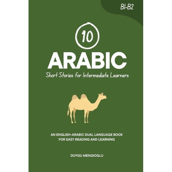Learn Arabic 10 Arabic Short Stories for Intermediate Learners: An ...
