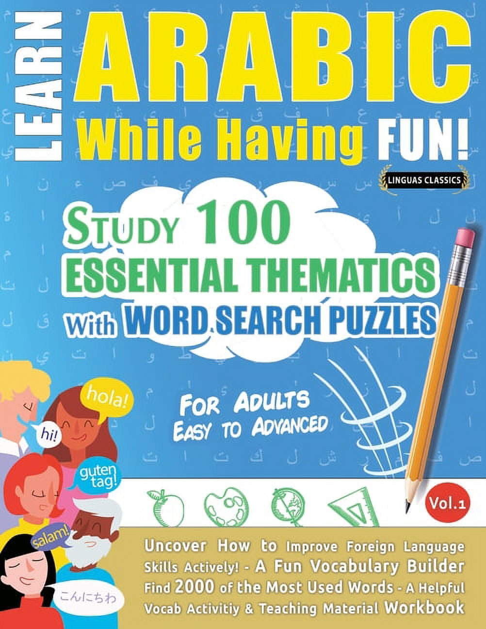 Learn Arabic While Having Fun! - For Adults: EASY TO ADVANCED - STUDY ...