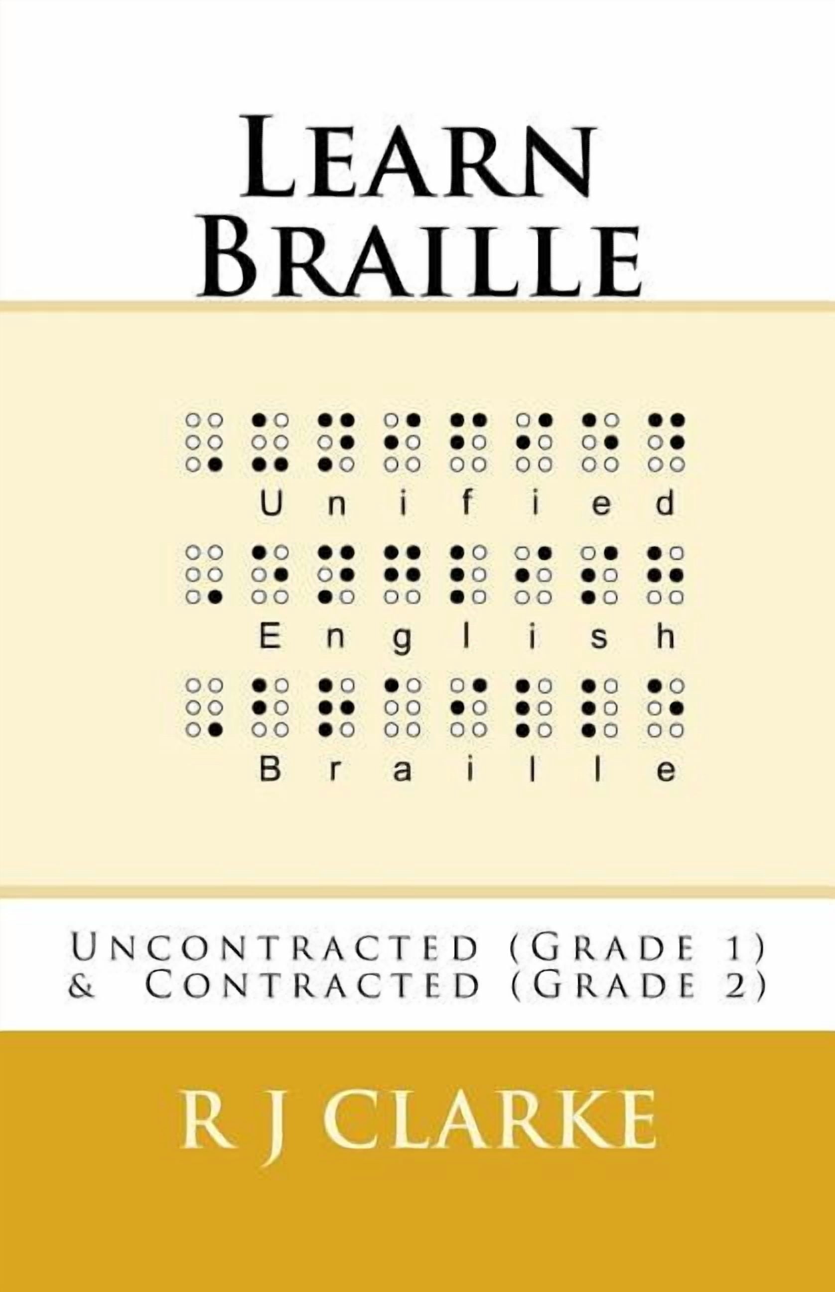 Learn Braille: Uncontracted (Grade 1) & Contracted (Grade 2 ...