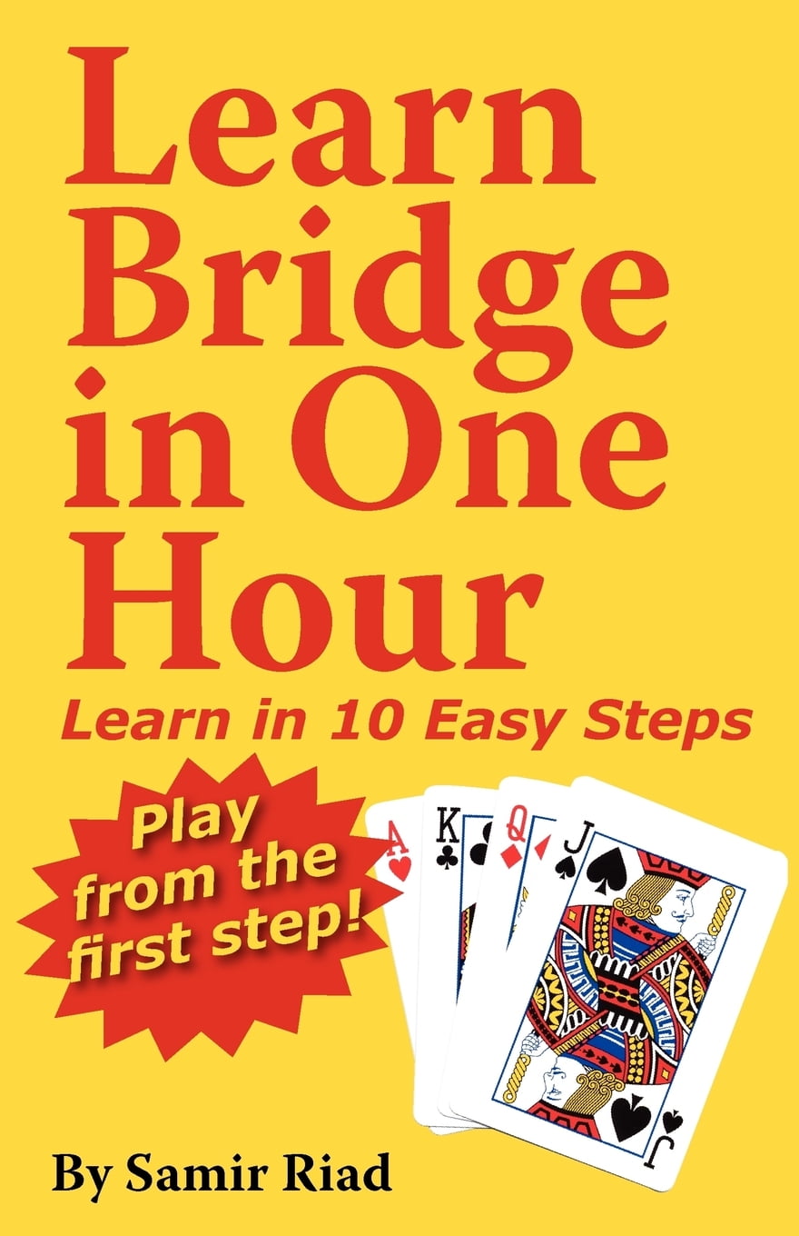 Learn Bridge in One Hour: Learn in Ten Easy Steps Paperback Samir Riad ...