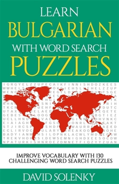 Learn Bulgarian with Word Search Puzzles: Learn Bulgarian Language ...