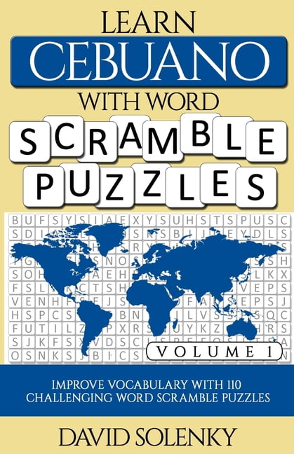 Learn Cebuano with Word Scramble Puzzles Volume 1: Learn Cebuano ...