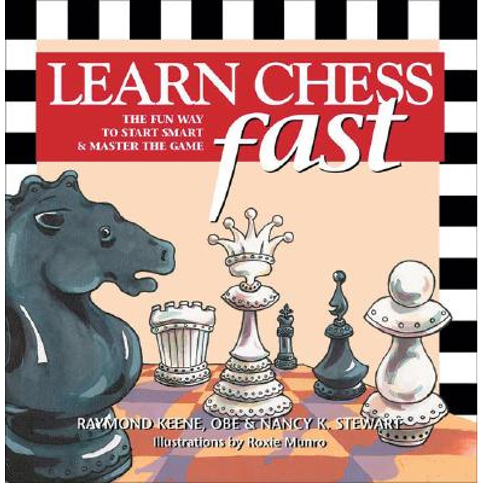 Pre-Owned Learn Chess Fast: The Fun Way to Start Smart & Master the ...