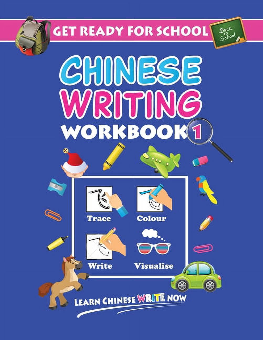 Learn Chinese Write Now: Get Ready For School Chinese Writing Workbook ...