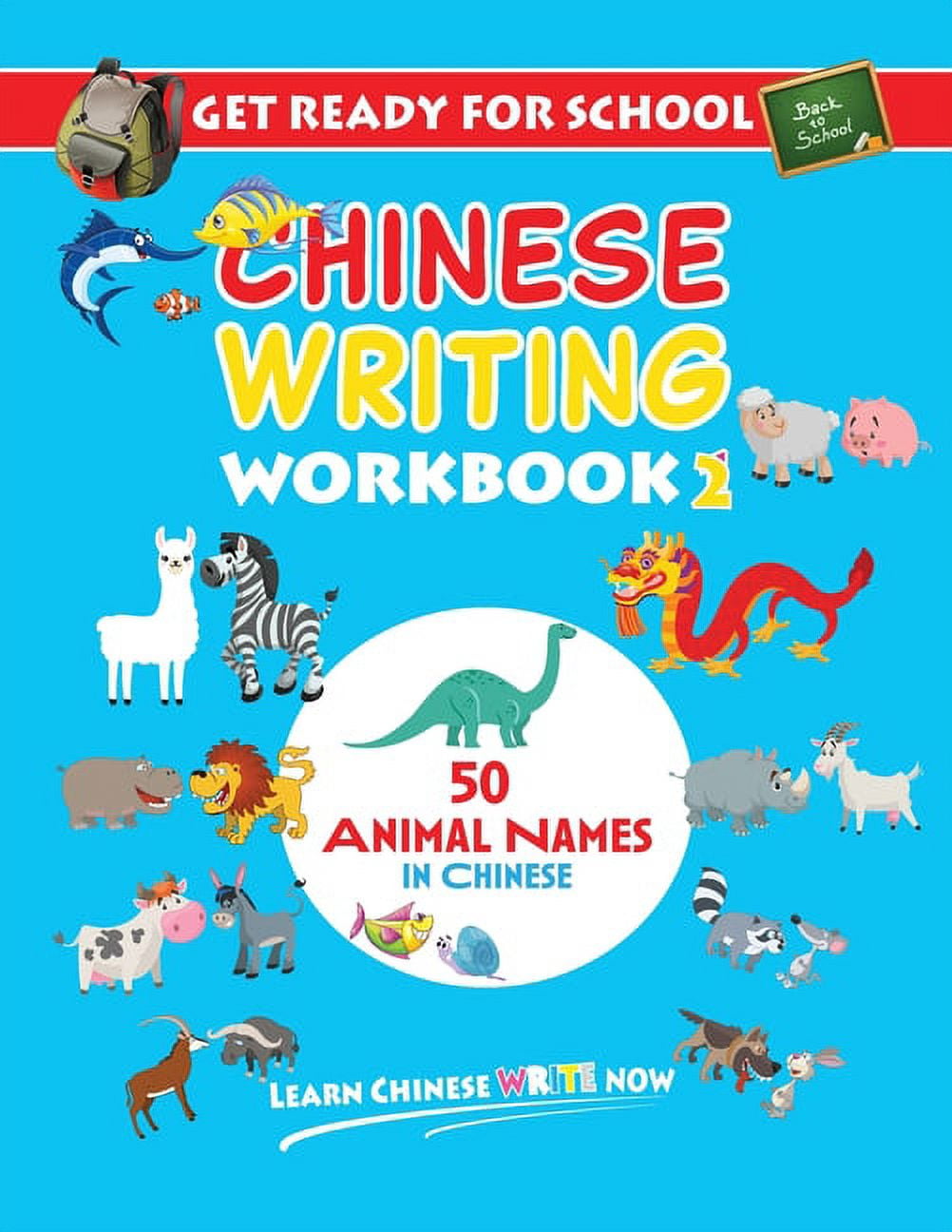 Learn Chinese Write Now: Get Ready For School Chinese Writing Workbook ...