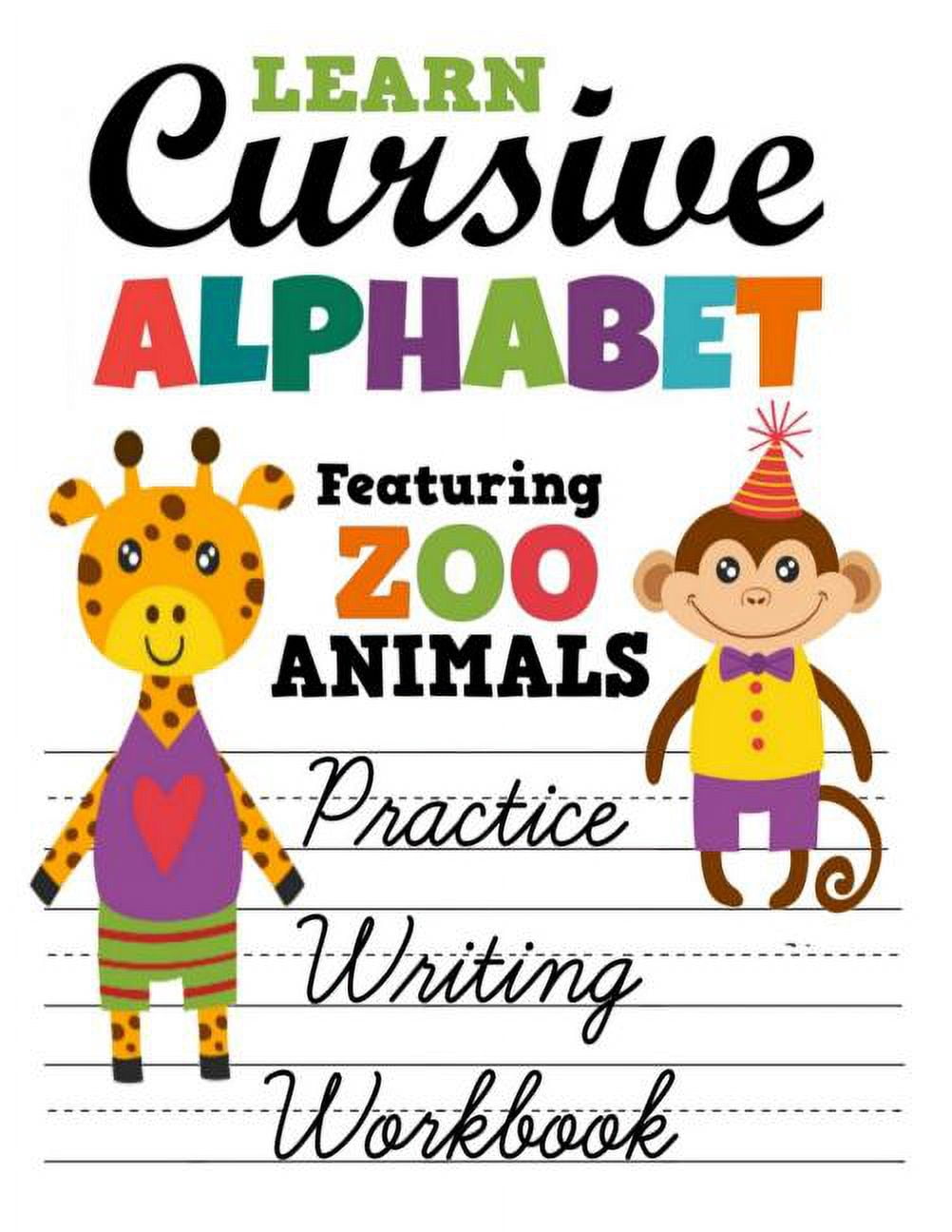 Learn Cursive Alphabet Featuring Zoo Animals Practice Writing Workbook ...