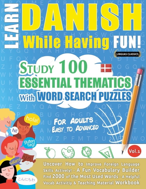 Learn Danish While Having Fun! - For Adults: Easy to Advanced - Study ...