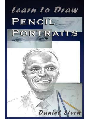 Learn to Draw Pencil Portraits : Step-by-step Drawing Techniques and ...