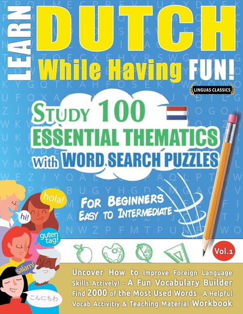 Learn Dutch While Having Fun! - For Beginners: EASY TO INTERMEDIATE ...