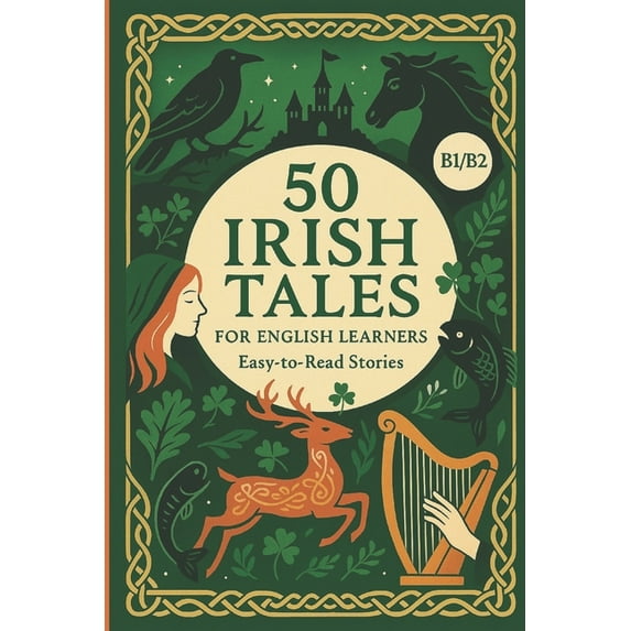 Learn English with 50 Short Stories 50 Irish Tales for English Learners ...